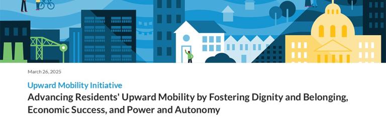 Advancing Residents' Upward Mobility by Fostering Dignity and Belonging ...
